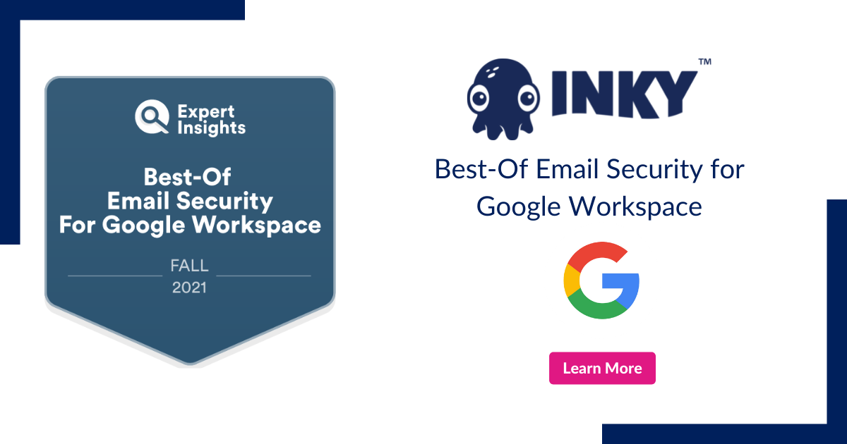 INKY Technology Awarded Best-Of Email Security for Google Workspace from Expert Insights